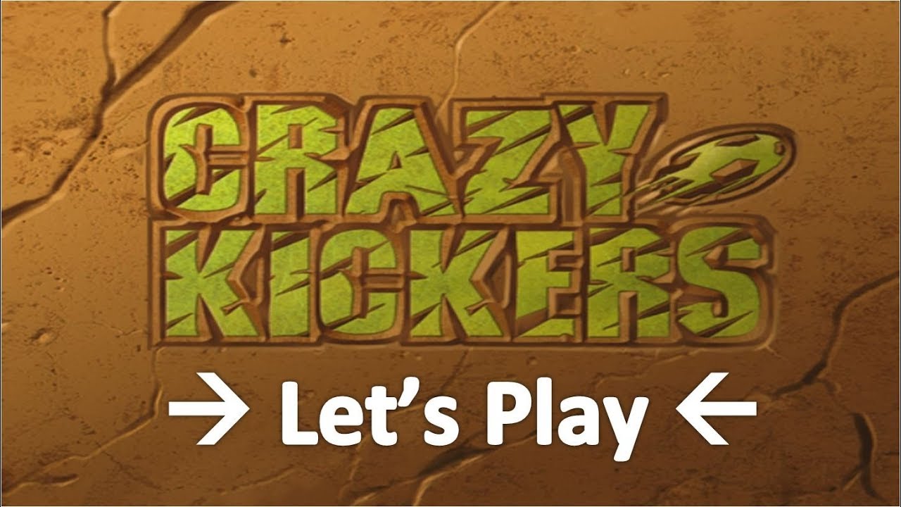 LET'S PLAY - CRAZY KICKERS XS - YouTube