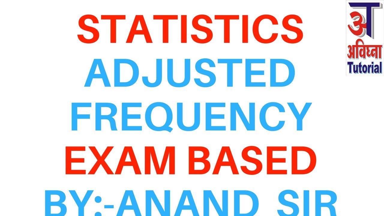 STATISTICS ADJUSTED FREUENCY EASY METHOD CLASS 9TH - YouTube