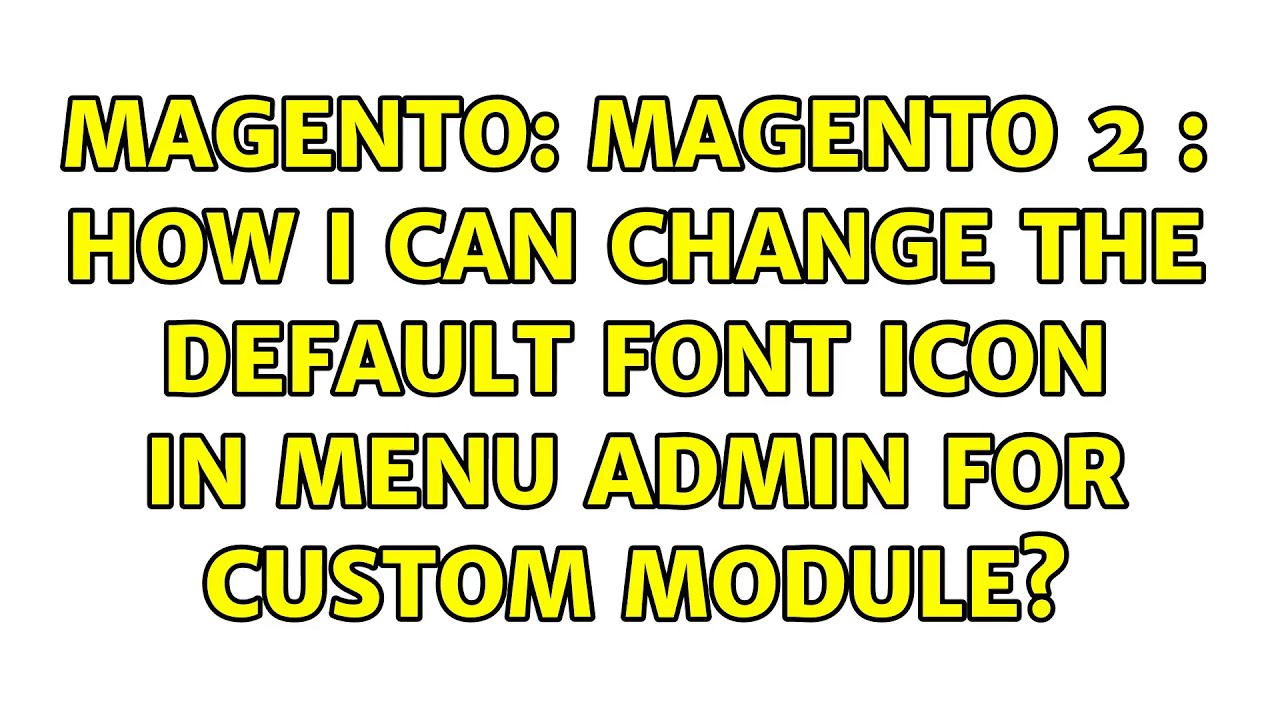 Magento: Magento 2 : How I can change the default font Icon in menu ...