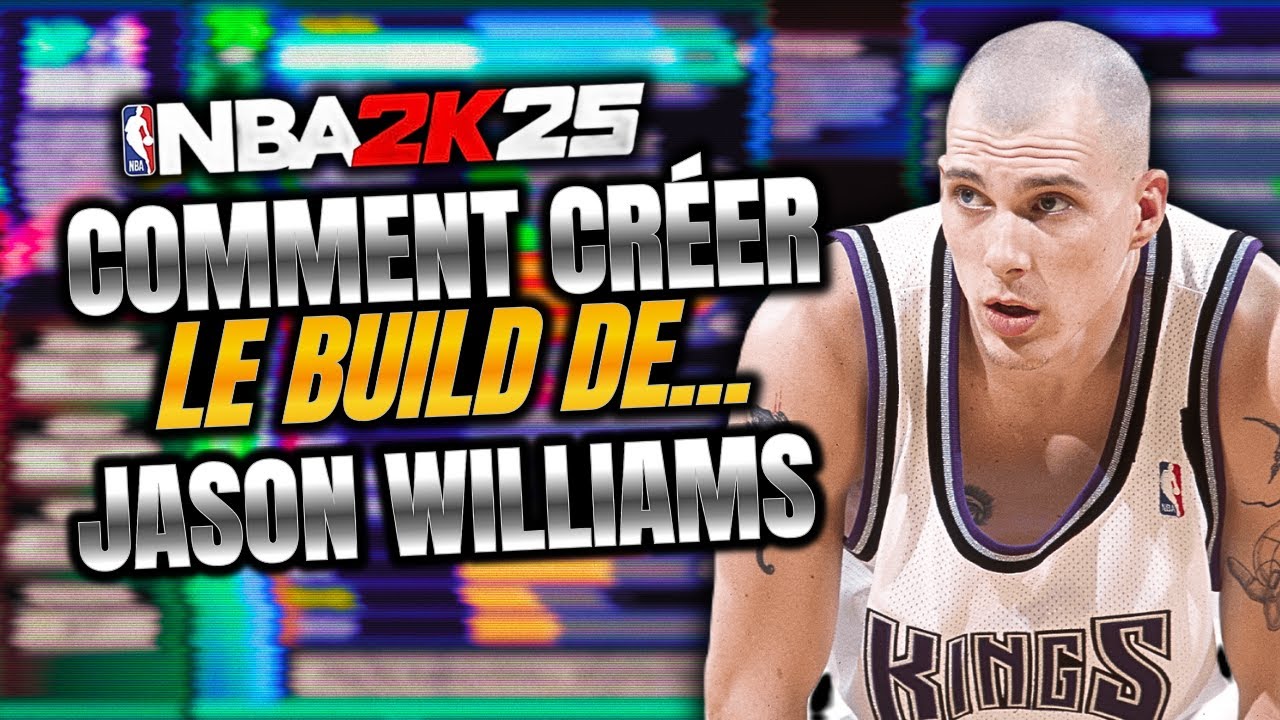 Comment créer LE BUILD DE JASON WILLIAMS sur NBA 2K25 ? - YouTube