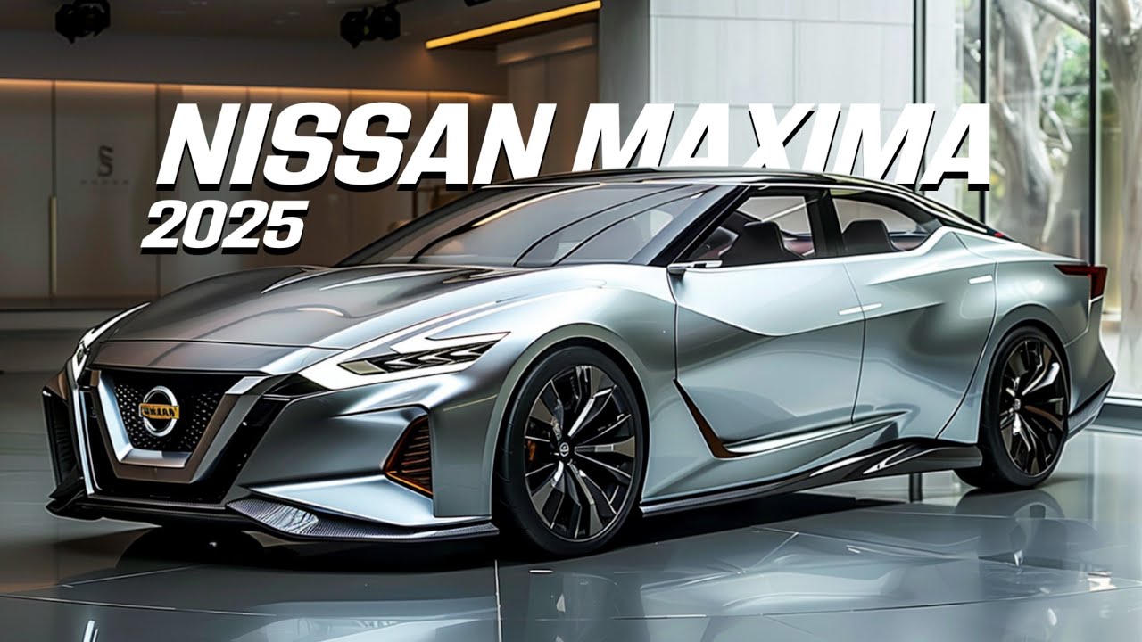 2025 Nissan Maxima: The Sedan That Redefines Style! - YouTube