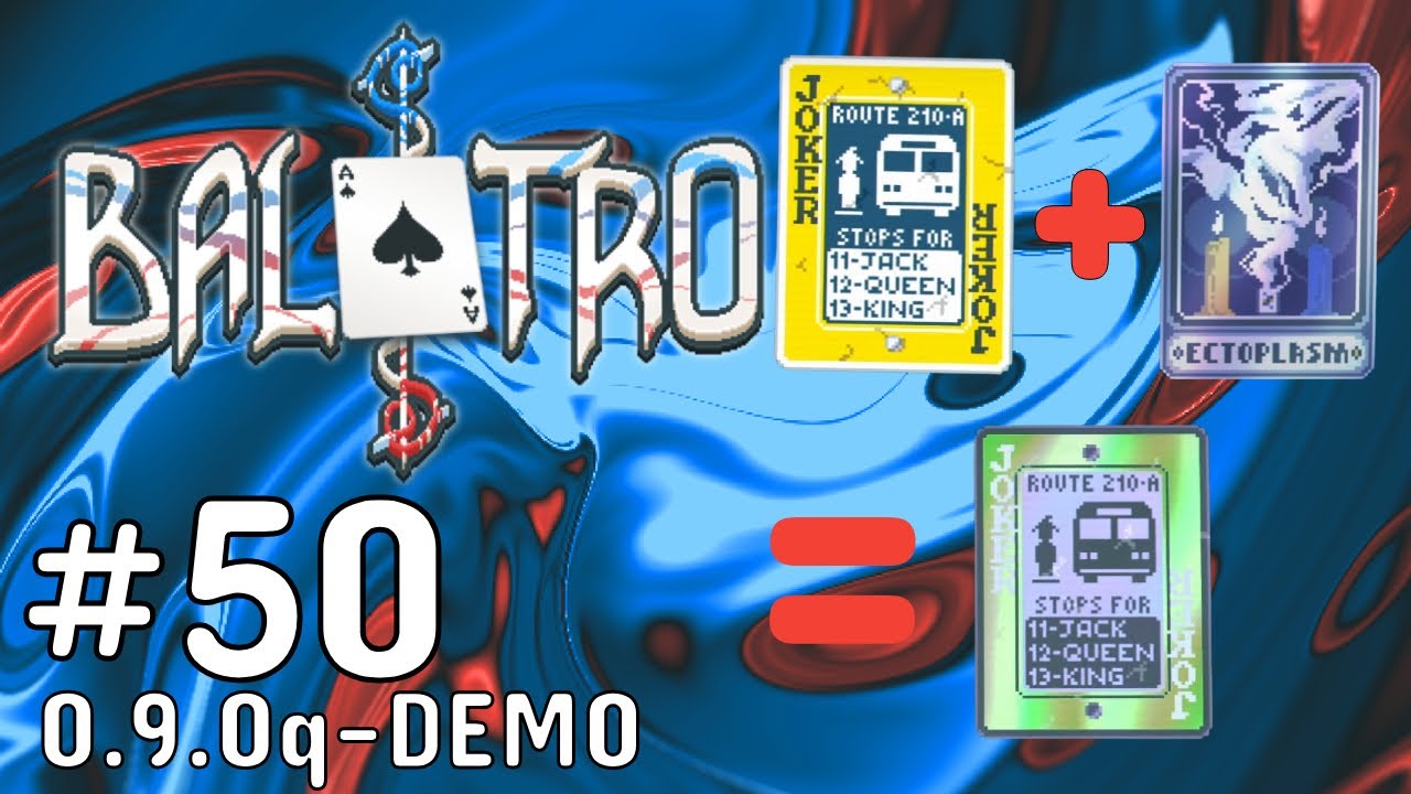 All Aboard the Night Bus! Final Stop Victory(?) | Balatro #50 (V.0.9.0q ...