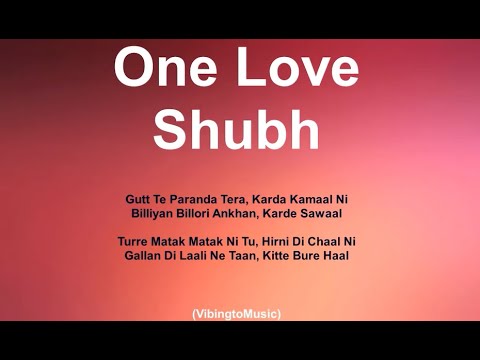 One Love by Shubh, Lyrics - YouTube