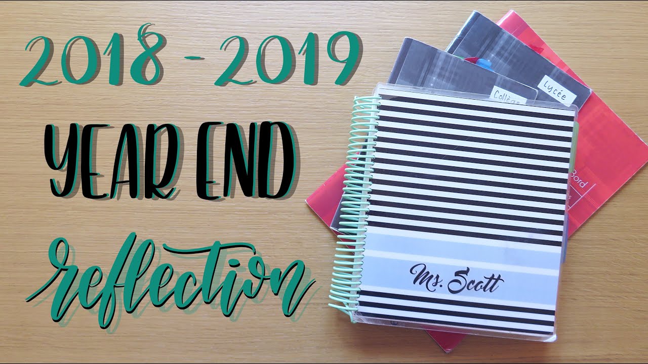 Teaching | 2018 - 2019 | End of Year Reflection - YouTube