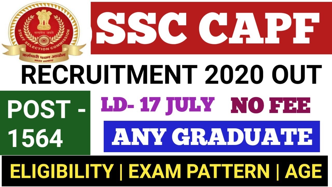 SSC CAPF 2020 RECRUITMENT OUT || ANY GRADUATE || Eligibility | Exam ...