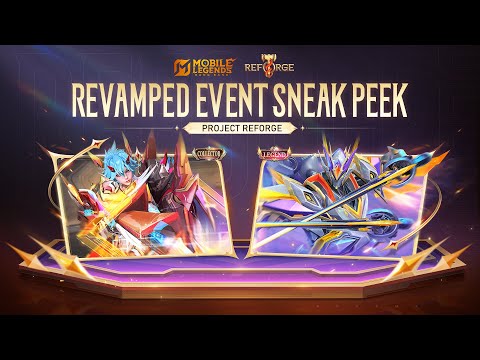 Project Reforge | Event Preview | Mobile Legends: Bang Bang