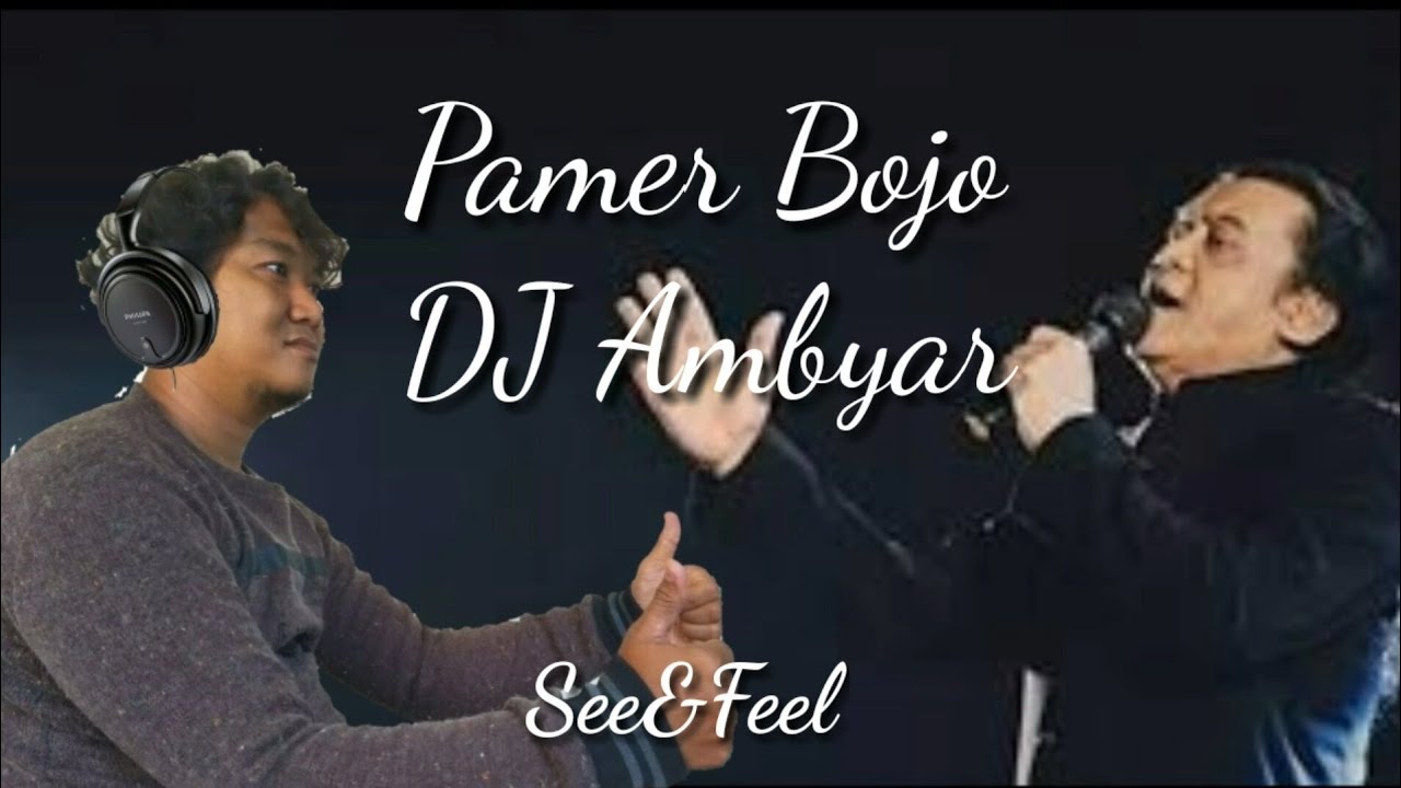 DJ (Ambyar) Pamer Bojo_2020 Didi Kempot_-_ Lirik Version_By Mas Roedy ...