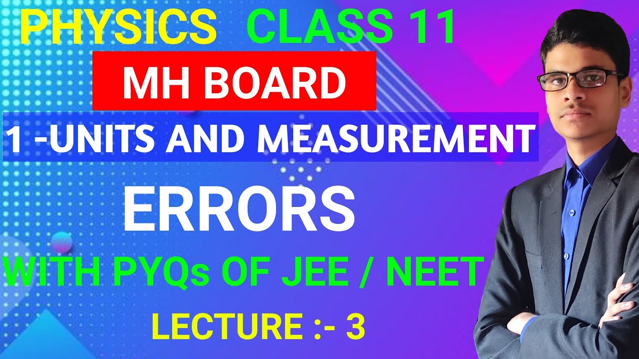 Errors | 1 - Units and Measurement | Physics | Class - 11 | MH Board ...