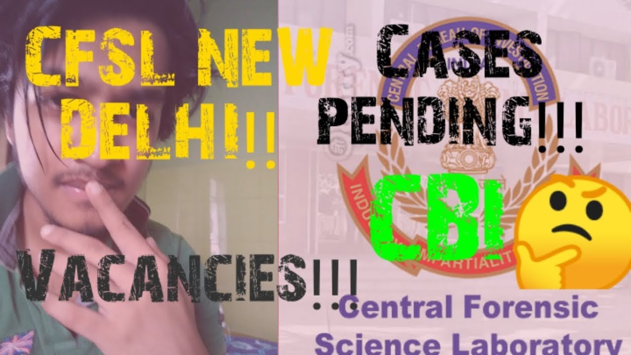 #cfsl #delhi #cbi || Detailed info|| CBI CFSL|| FORENSIC SCIENCE ...