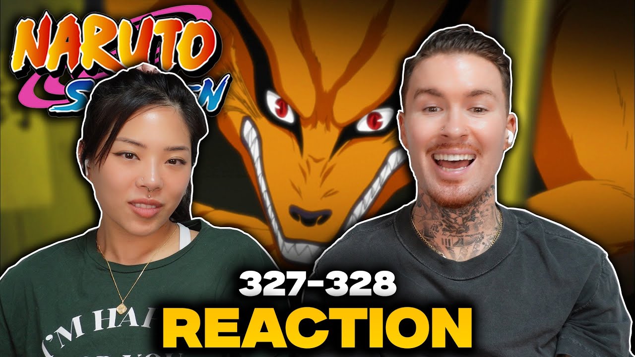 NINE TAILS TRUE FEELINGS | Naruto Shippuden Reaction Ep 327-328 - YouTube