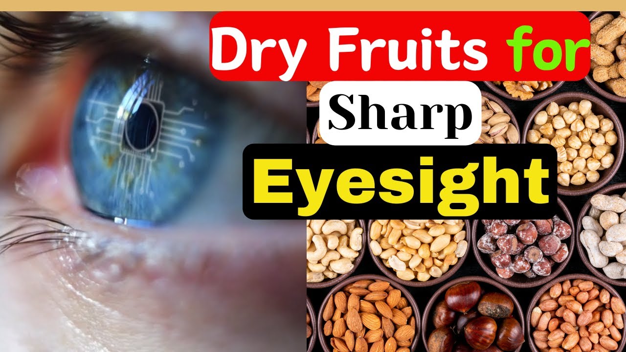 5 Delicious Dry Fruits For Sharp Eyesight - YouTube