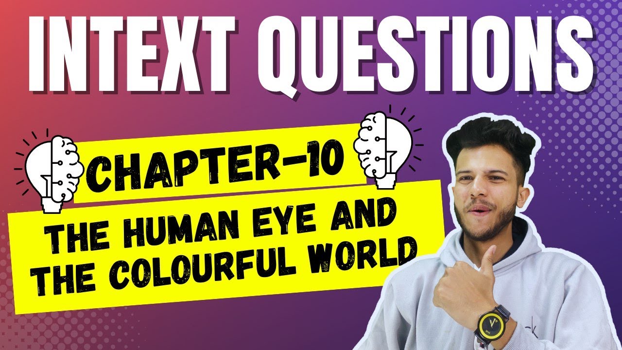 Intext Questions The Human Eye and the Colorful World Ch-10 Class 10 ...