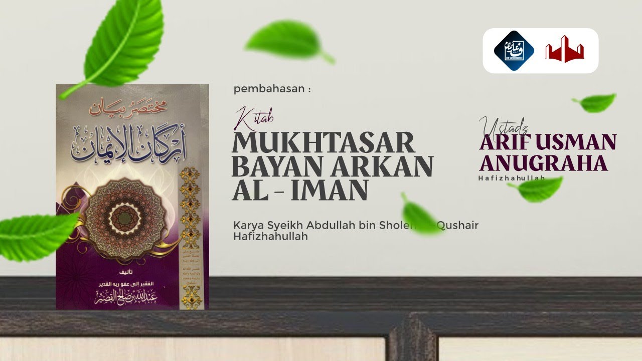 Iman Kepada Hari Akhir |Mukhtashar Bayan Arkan Al-Iman - Ustadz Arif ...