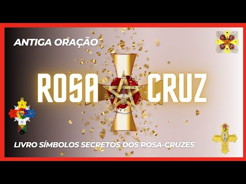 QUAL É A ORAÇÃO ROSA+CRUZ? Símbolos Secretos dos Rosacruzes #martinismo ...