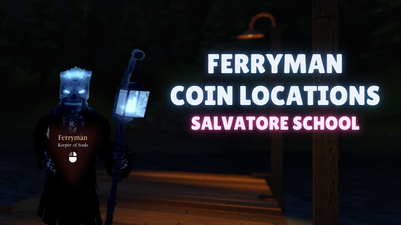 SALVATORE SCHOOL FERRYMAN COIN LOCATIONS | TVL2 | ROBLOX - YouTube
