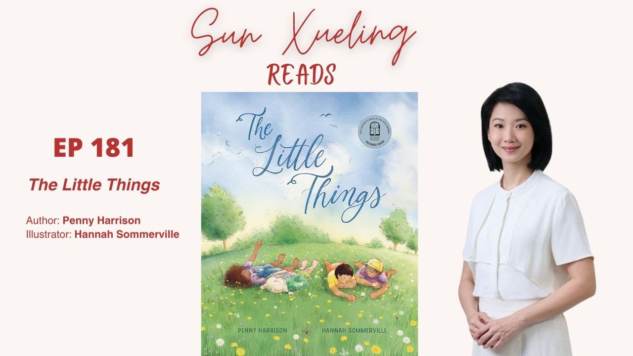 Sun Xueling reads ep 181 : The Little Things by Penny Harrison - YouTube