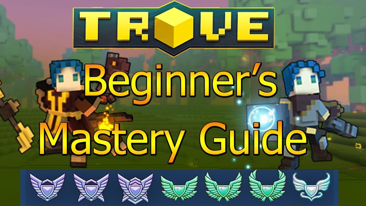 Trove Mastery Guide For Beginners | Easy Tutorial - YouTube
