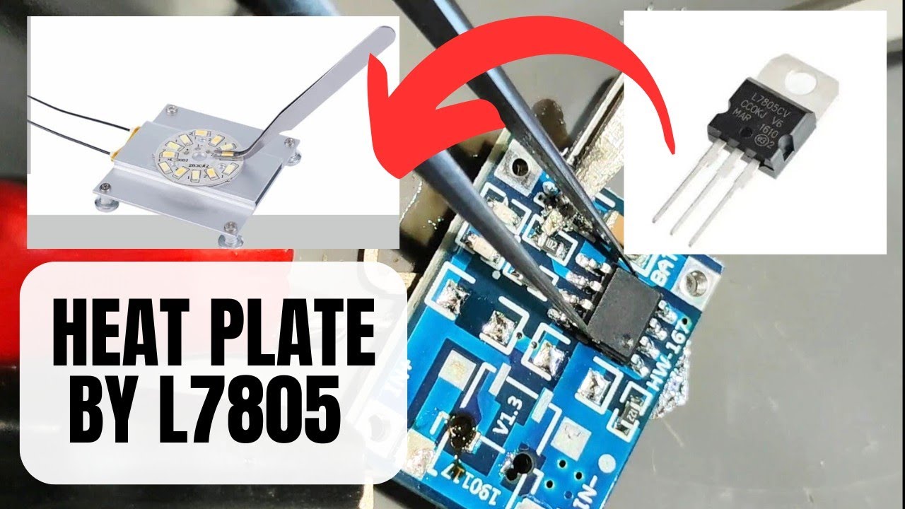 Making a heat plate with only one transistor/L7805cv - YouTube