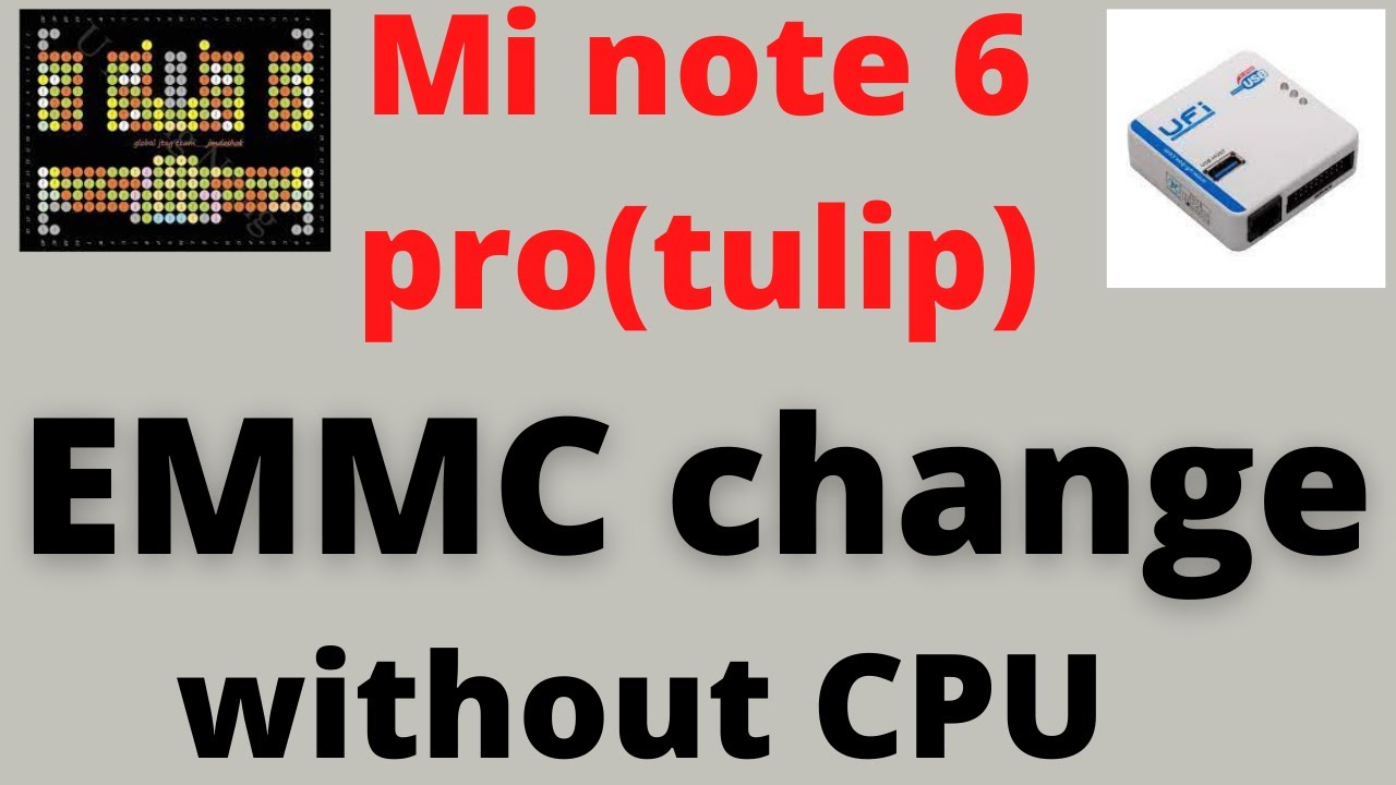 Mi note 6 pro(tulip) only EMMC change without CPU 101% working method full process step by step ...