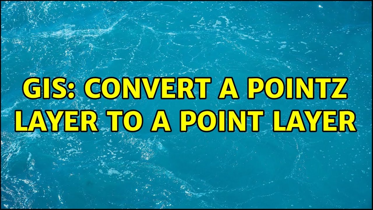 GIS: Convert a pointZ layer to a point layer - YouTube