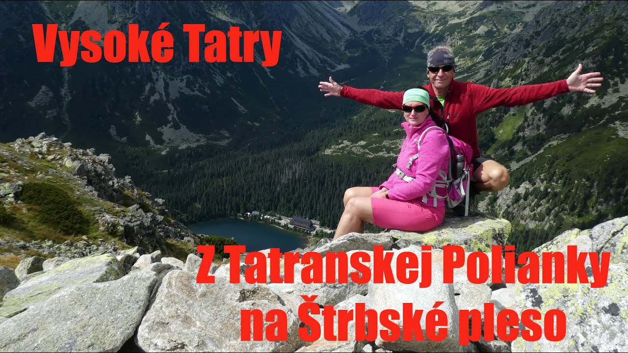 Vysoké Tatry - Z Tatranskej Polianky na Štrbské pleso - YouTube