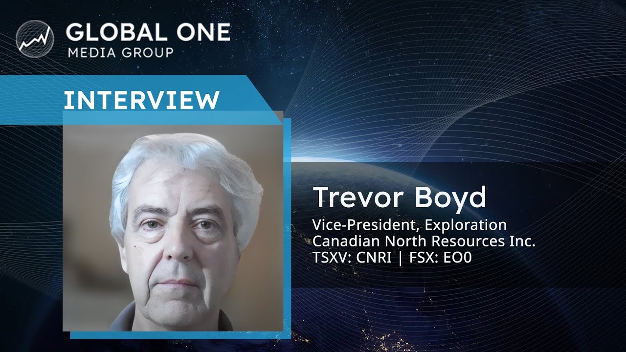 CNRI VP Exploration Trevor Boyd on the Initial Assay Results of Their ...