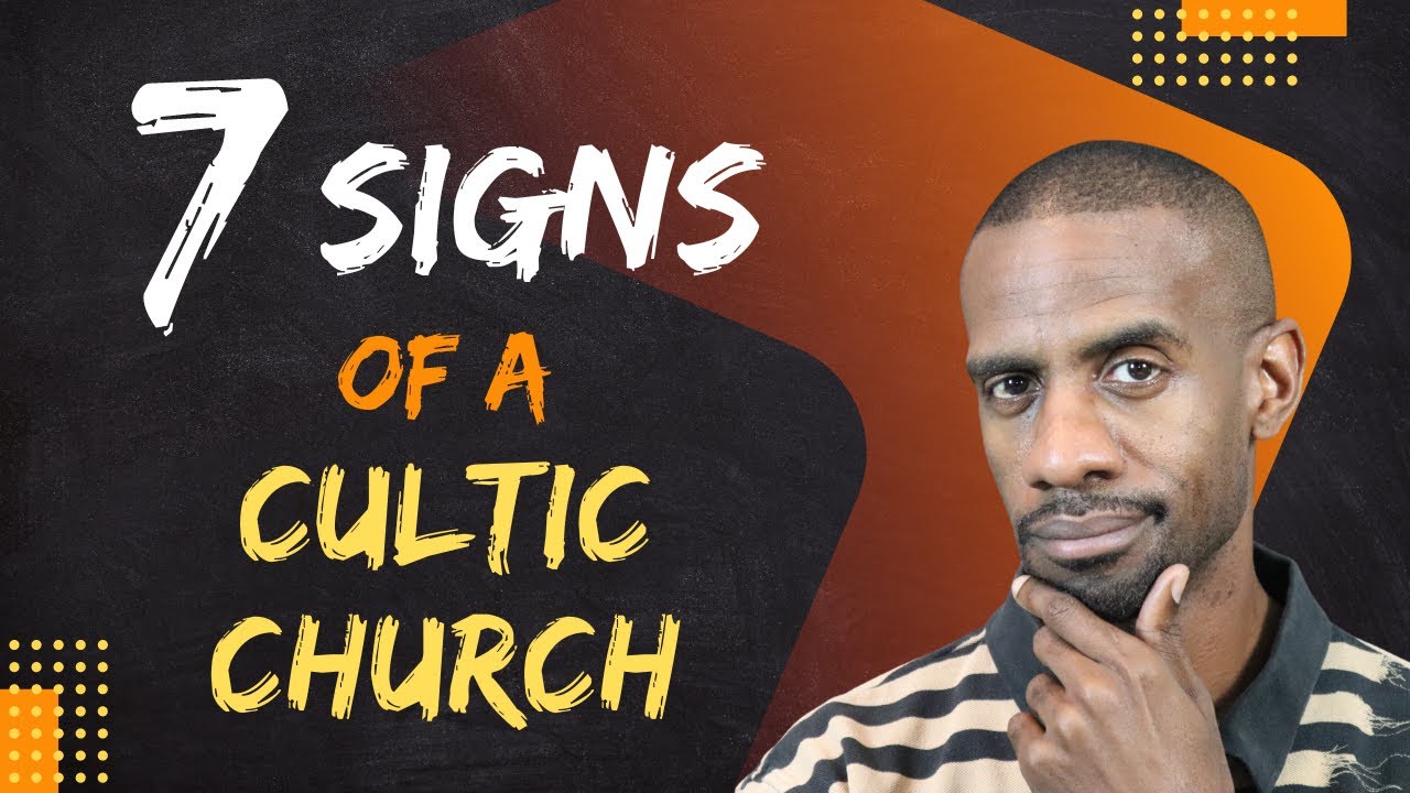 7 Signs Of A Cultic Church - YouTube