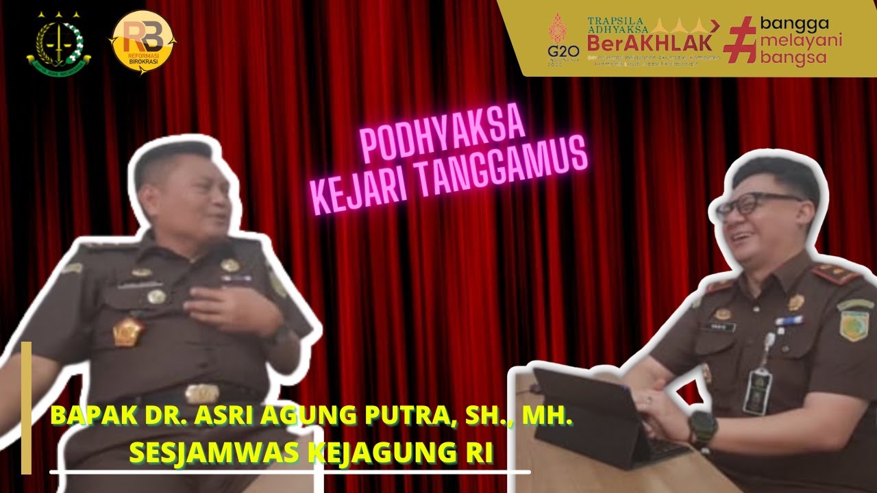 PODHYAKSA KEJARI TANGGAMUS DENGAN BAPAK DR. ASRI AGUNG PUTRA, SH., MH ...