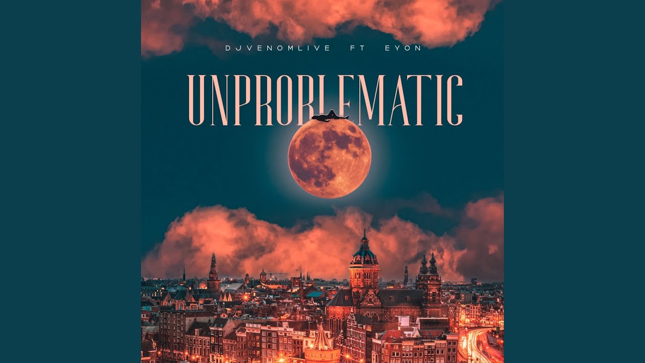 Unproblematic - YouTube