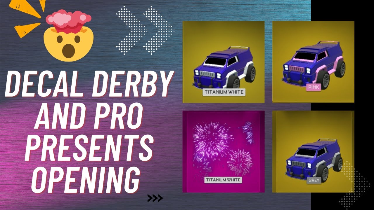 Decal Derby and Pro Presents Opening #rlsideswipe #psyonix #sideswipe # ...