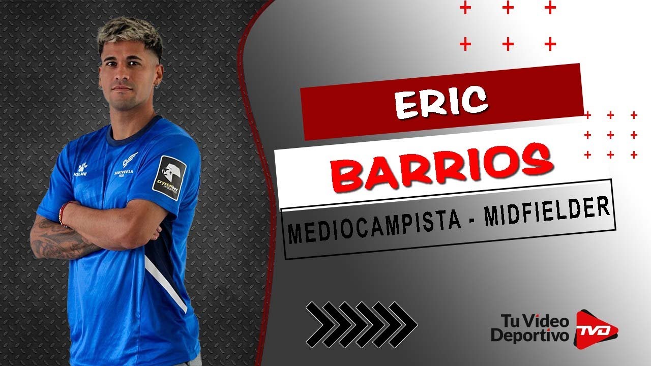 Eric Barrios | Mediocampista - Midfielder • 2024 - YouTube