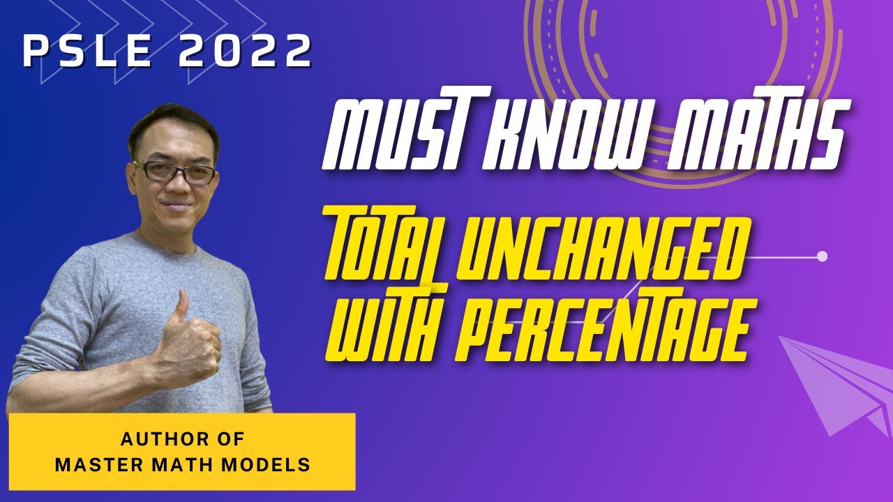 PSLE 2021 Must Know Maths - Total Unchanged With Percentage PSLE 2024 ...