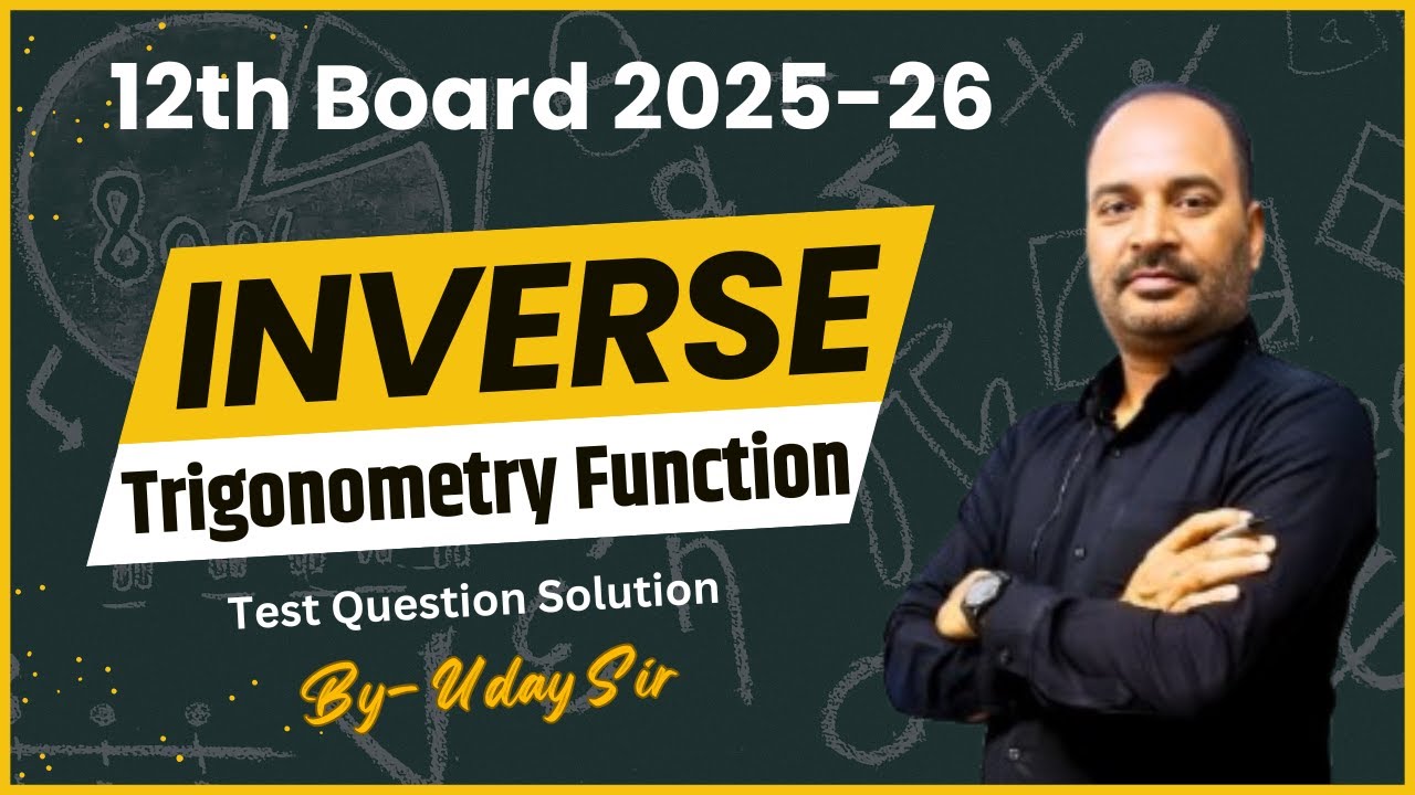 INVERSE TRIGONOMETRY FUNCTION |12TH FOUNDATION BATCH | TEST QUESTION ...