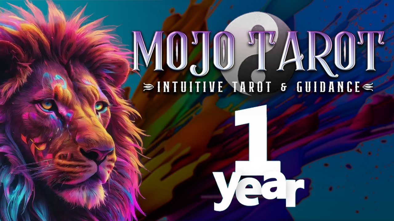 LION'S GATE • ONE YEAR of Mojo Tarot! 🌟☯ ALL SIGNS & COLLECTIVE ☯🌟 ☕ ...