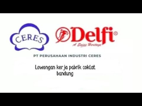 Lowongan kerja ke PT.perusahaan Industri Ceres pabrik coklat yang ada ...