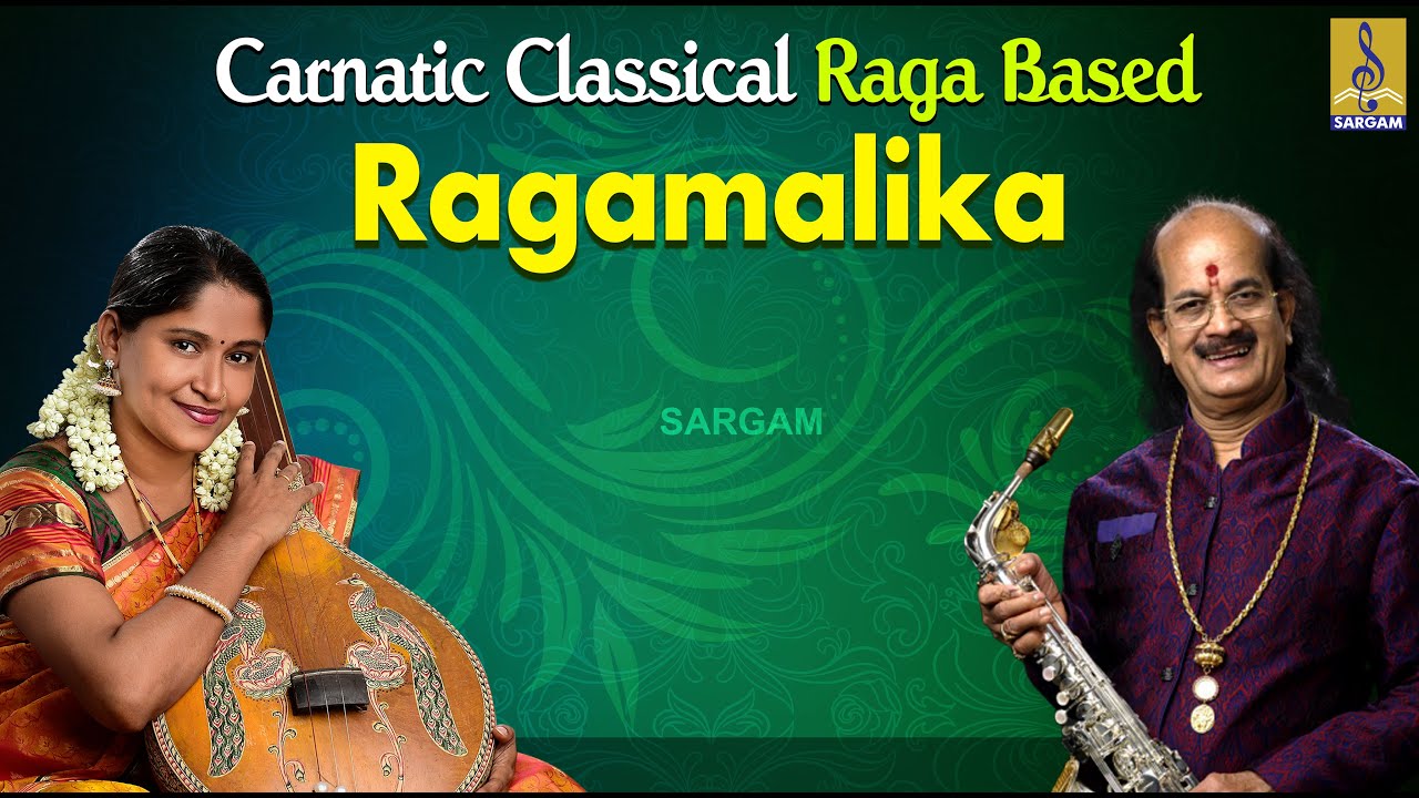 Carnatic Classical Raga Based | Ragamalika | Classical Music | Carnatic ...