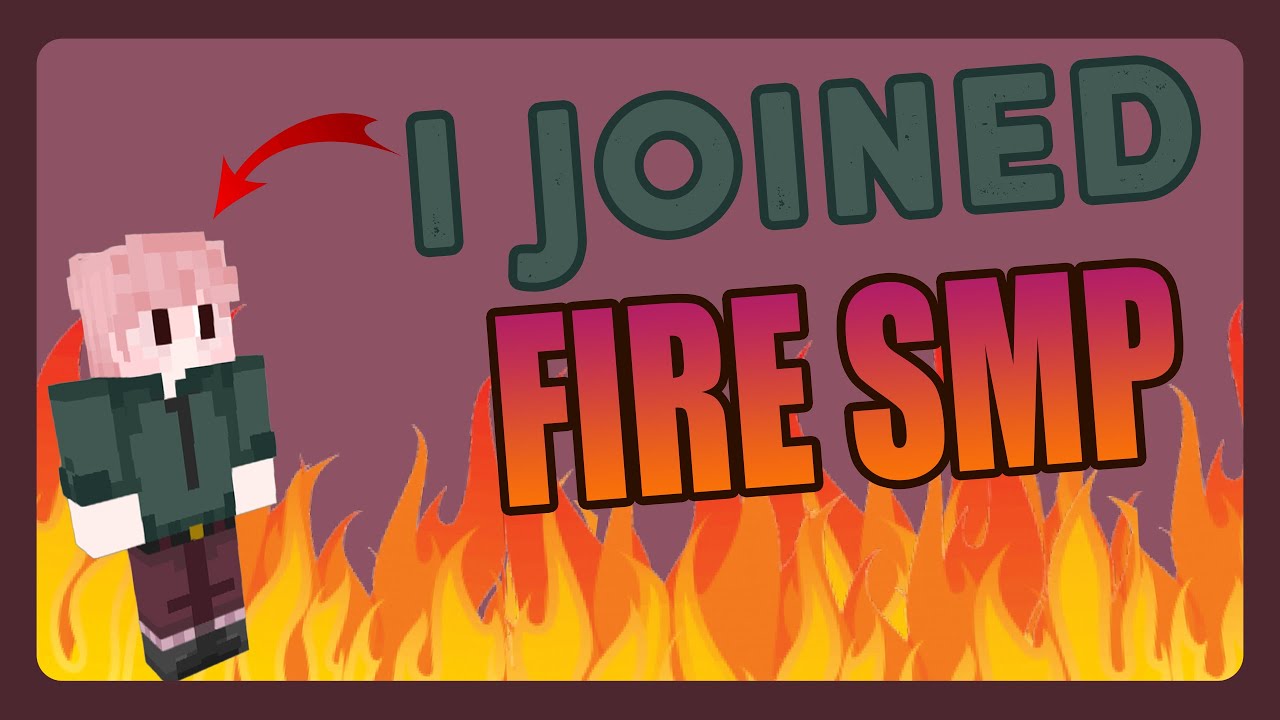 I joined the Fire SMP - YouTube