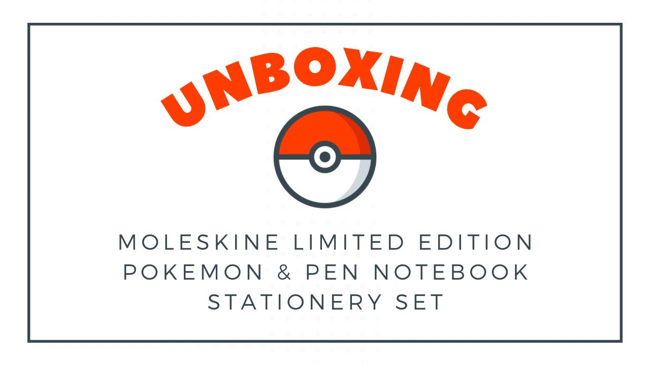 UNBOXING: Moleskine Limited Edition Pokemon Pokeball & Pen Notebook ...