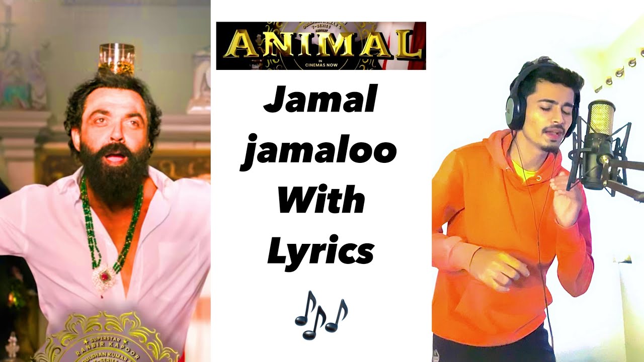 Jamal jamaloo with lyrics | Animal movie song | Sunny Kalikate | Bobby ...
