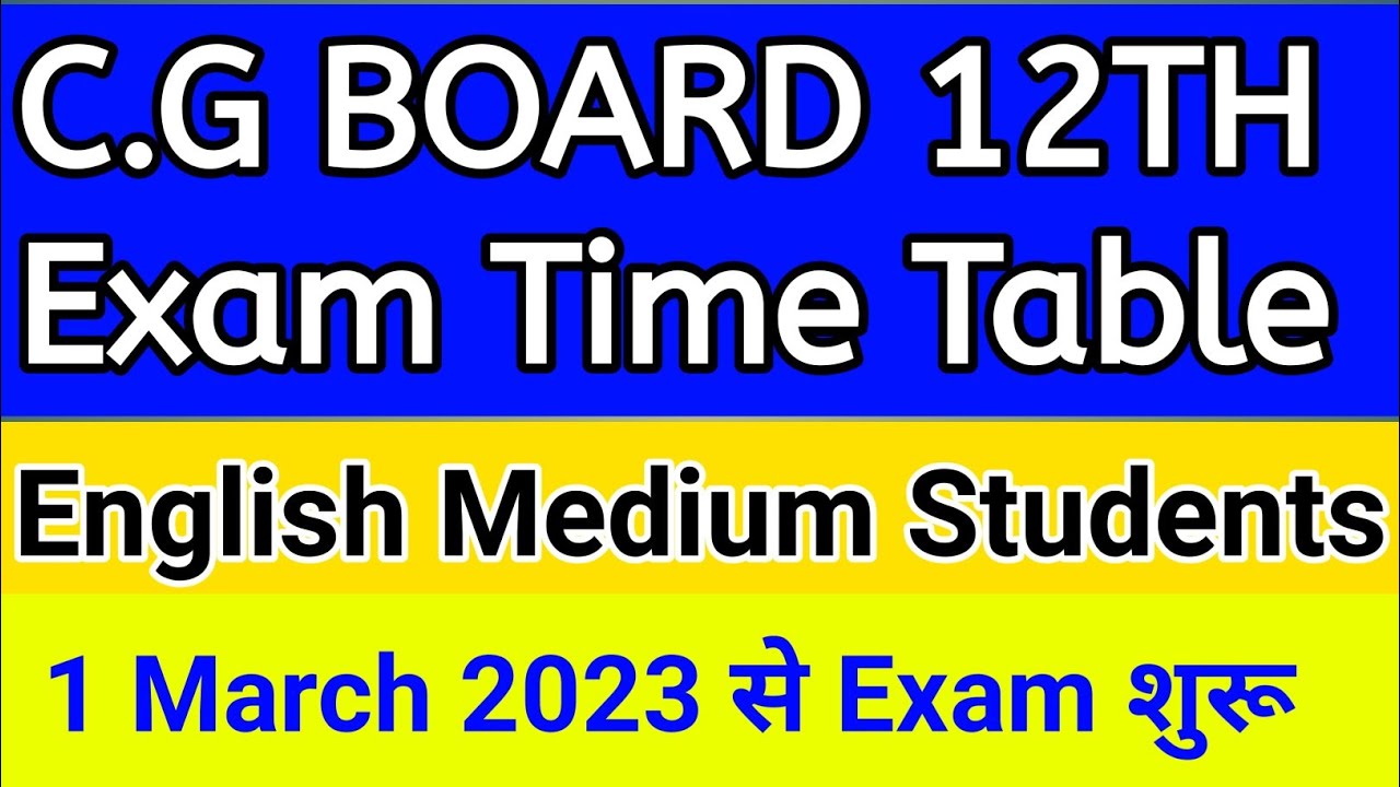 CG Board English Medium Class 12th Time Table 2023//cg board exam time ...