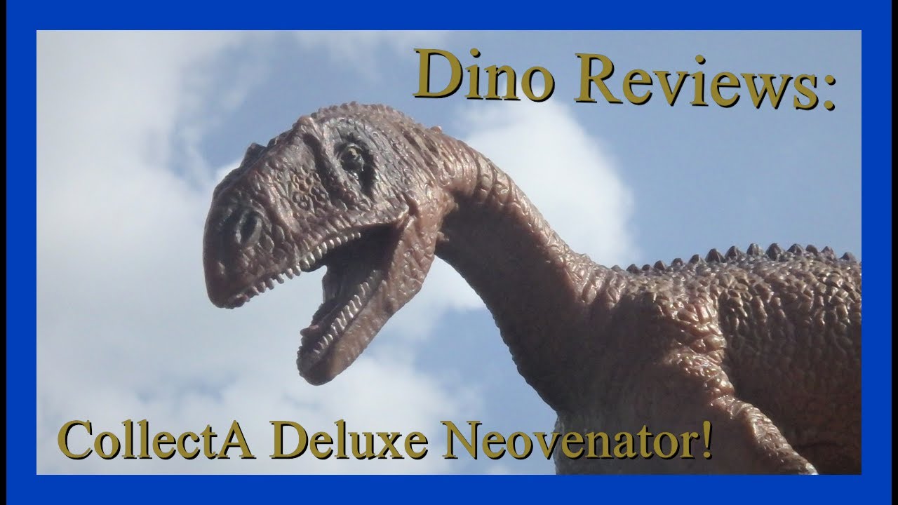 dino reviews | collectA deluxe neovenator - YouTube