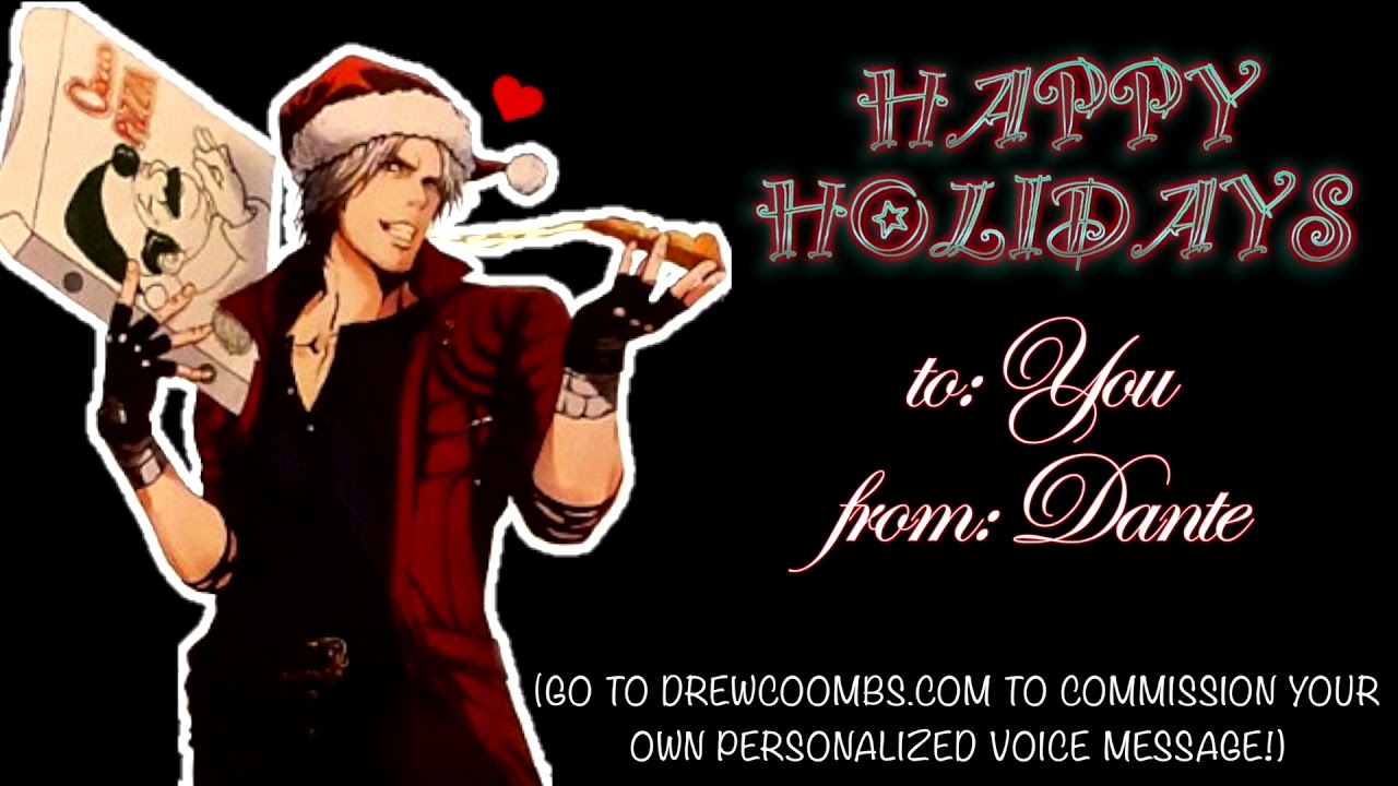 Happy Holidays from Dante [Voice Message][Drew Coombs] - YouTube