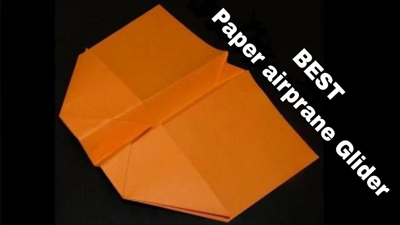 Easy stable glider (How to make a paper airplane, one of the best paper ...