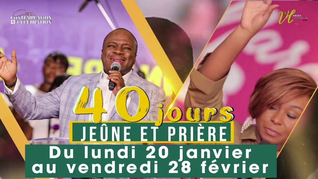 40 Jours de jeûne et prière pour la décennie - YouTube
