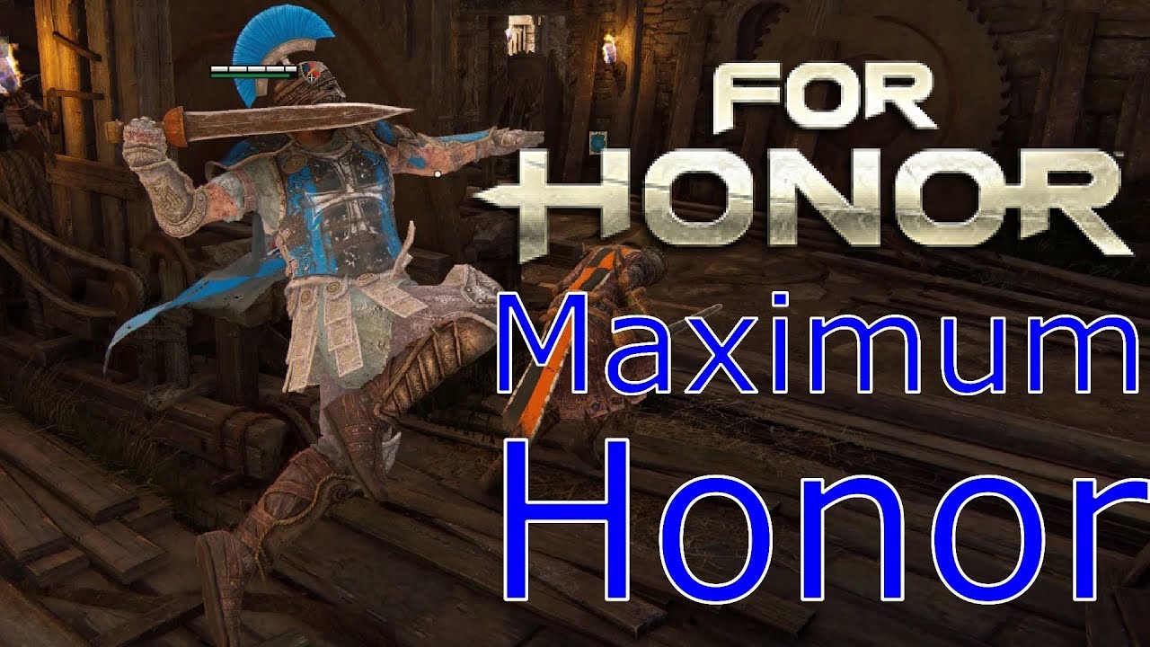 For Honor- Maximum Honor - YouTube