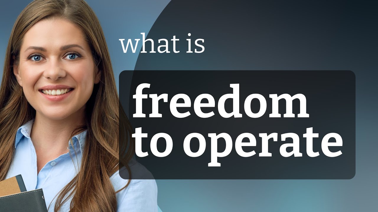 Understanding Freedom to Operate - YouTube
