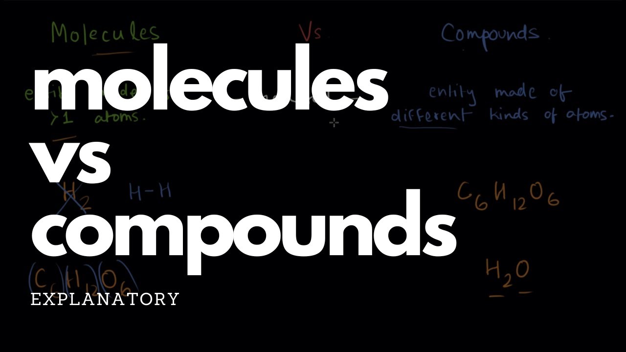 molecules vs compounds | explanatory - YouTube