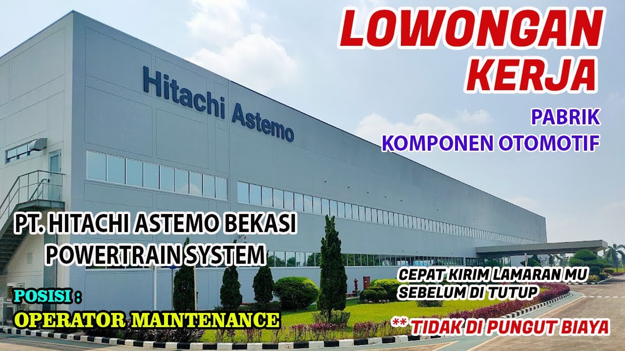 LOWONGAN KERJA PABRIK KOMPONEN OTOMOTIF PT. HITACHI ASTEMO BEKASI ...