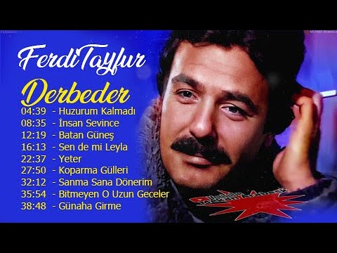 DERBEDER /  FERDİ TAYFUR KARIŞIK SEÇME  ŞARKILARI  /   اغاني فردي تيفور  البوم كامل