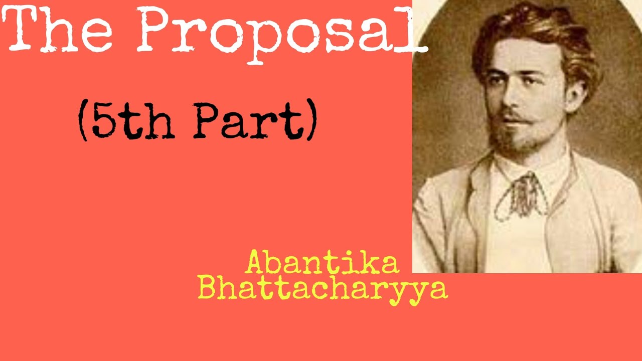 The Proposal---Anton Chekhov [Part-5] - YouTube